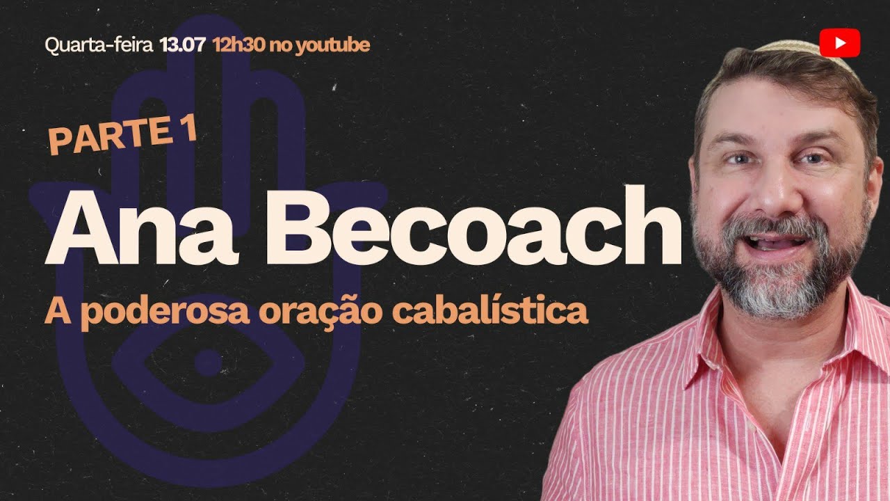 [AO VIVO] Ana Becoach | A poderosa oração cabalística - parte 1 - YouTube