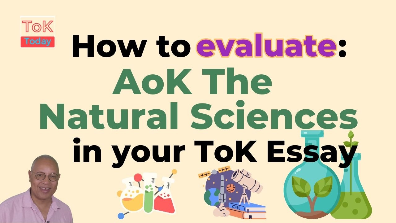 How to evaluate AoK Natural Sciences in ToK Essay - YouTube