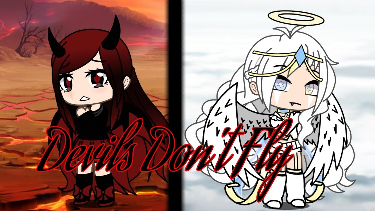Devils Don't Fly | Glmv | Gacha Life Music Video - YouTube
