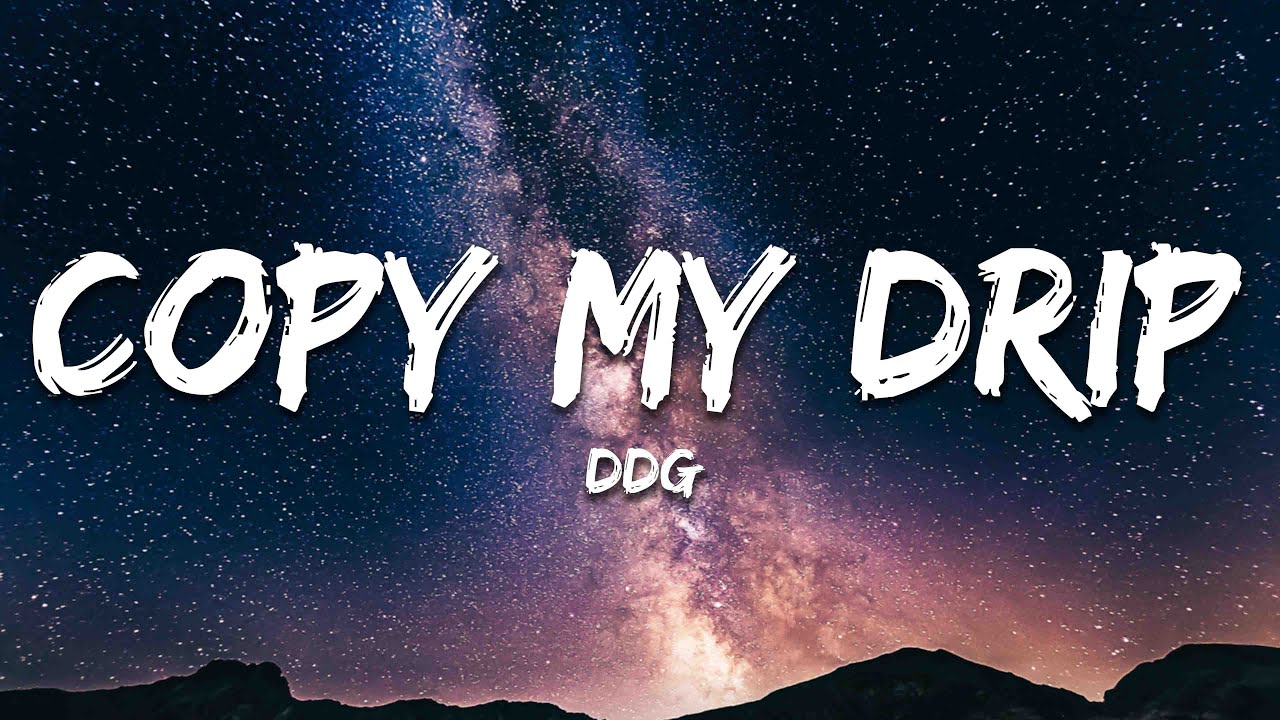 DDG - Copy My Drip (Lyrics) - YouTube