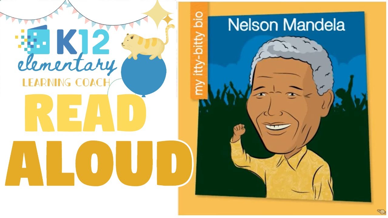 Nelson Mandela By Meeg Pincus Read Aloud By K12 Learning Coach YouTube Nelson Mandela By Meeg Pincus Read Aloud By K12 Learning Coach YouTube