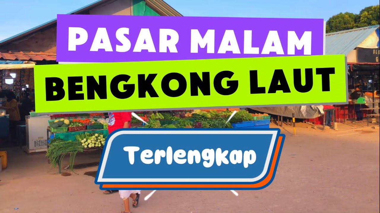 BENGKONG LAUT BATAM | PASAR BENGKONG | PASAR BATAM - YouTube