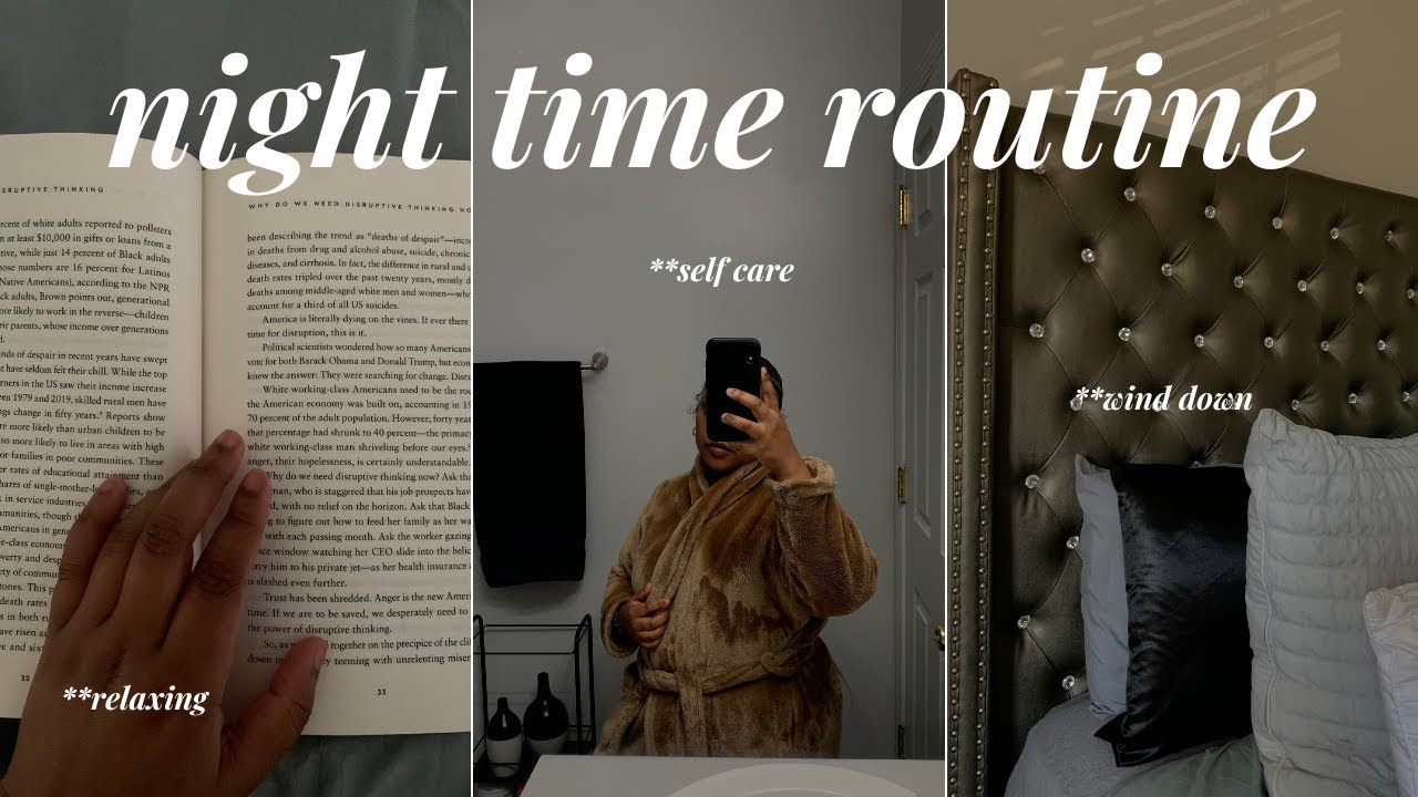RELAXING NIGHT TIME ROUTINE | SHOWER ROUTINE, SELF CARE + WIND DOWN ...