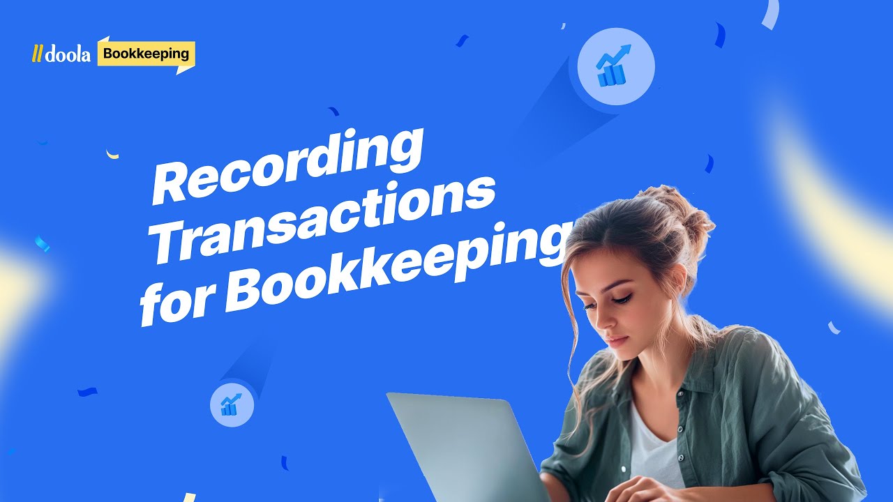 How to Record Transactions for Bookkeeping - YouTube