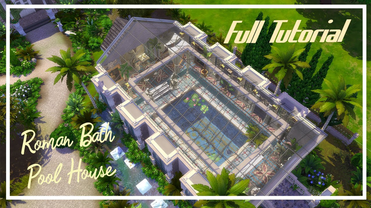 How To Build in The Sims 4 | Roman Bath Inspired Pool House - YouTube