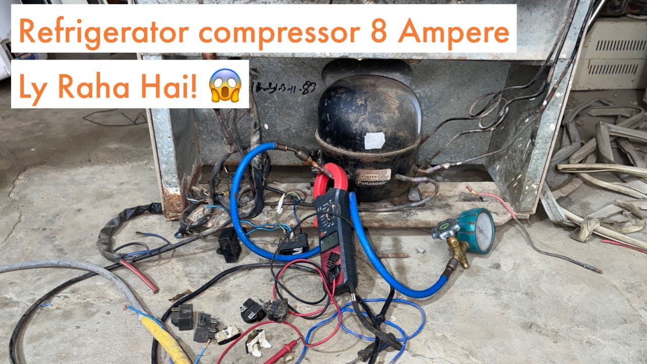 Refrigerator compressor high ampere on running | test refrigerator ...