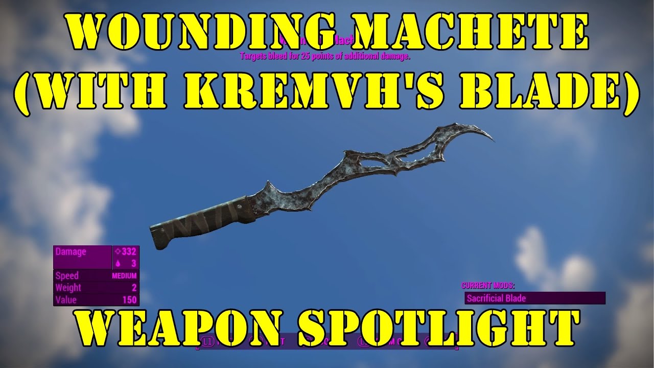 Fallout 4: Weapon Spotlights: Wounding Machete (With Kremvh's Blade ...