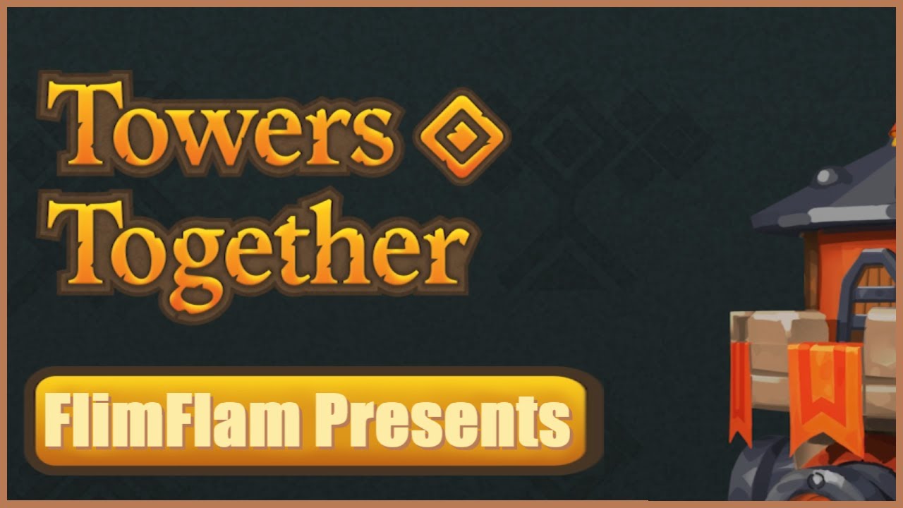 Towers Together FREE To Play! - YouTube