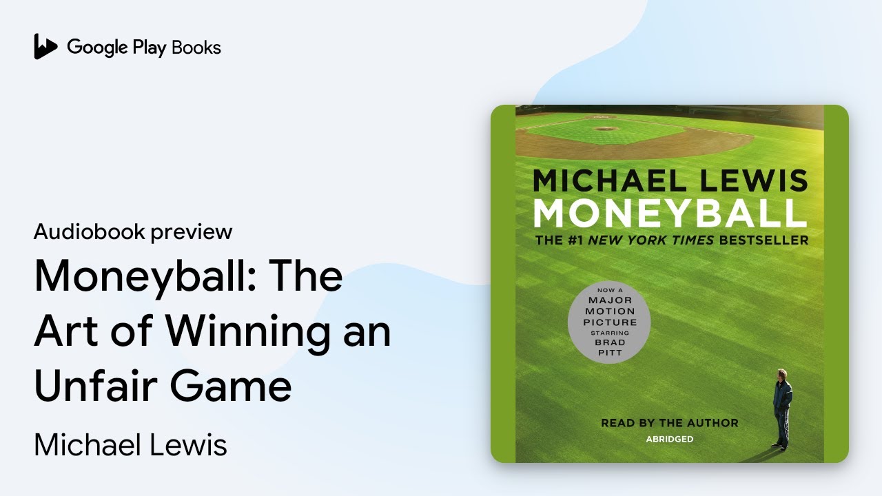 Moneyball: The Art of Winning an Unfair Game by Michael Lewis ...
