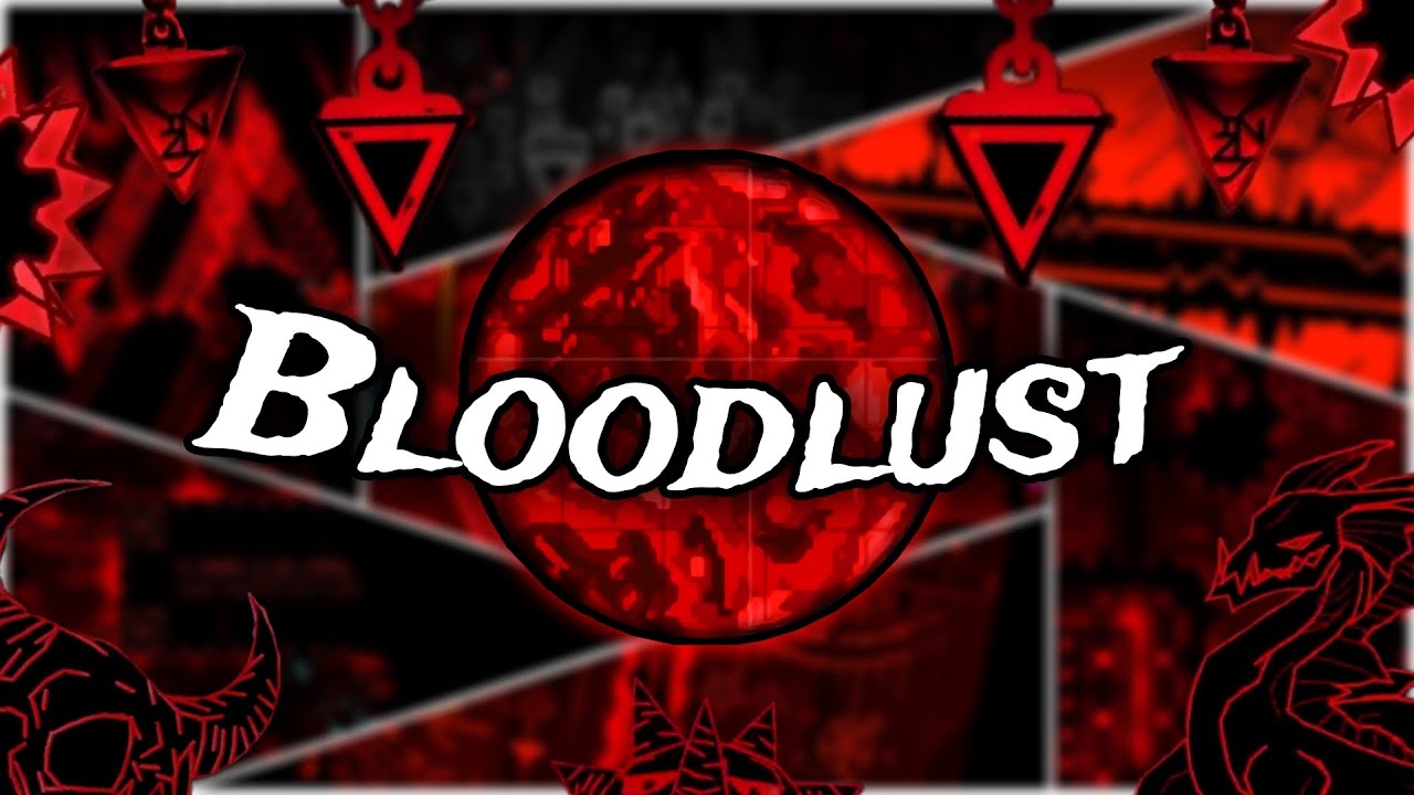 Bloodlust by Manix648 & More {Divine Demon} (Extreme Demon) [Geometry ...
