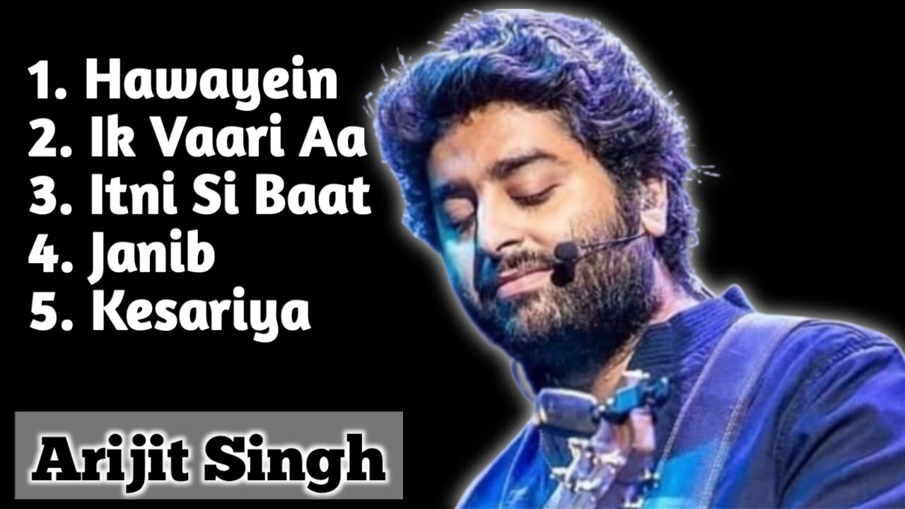 Best Of Arijit Singh ! Old Songs Arijit Singh - YouTube Music