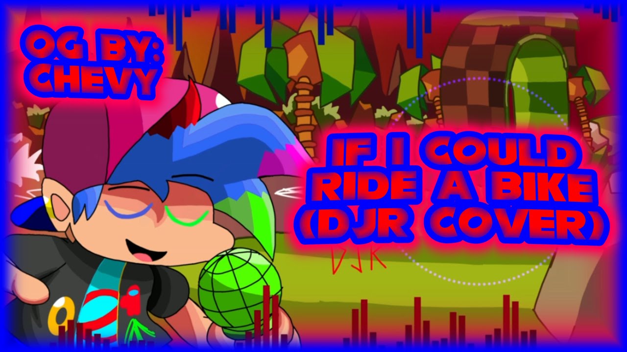 If I Could Ride A Bike (DJR COVER) | OG By: @chevyha | - YouTube