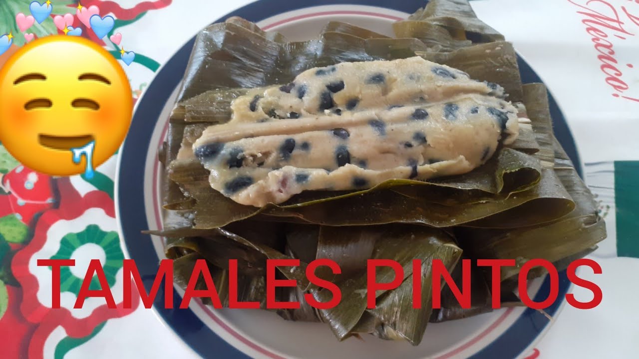 TAMALESPINTOS /TAMALES DE FRIJOL TIERNO/ TAMALES TORO PINTO - YouTube