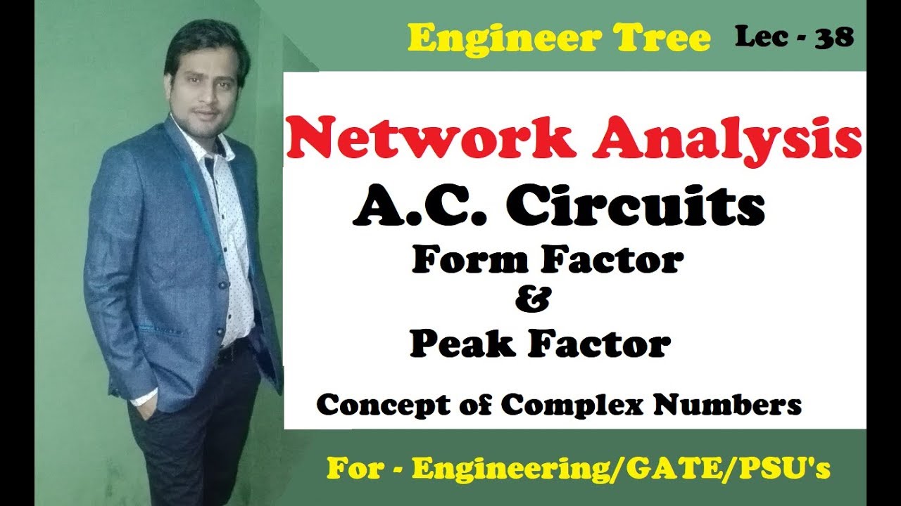 Lec.- 38 Form Factor & Peak Factor | Superb Concept on Complex Numbers ...