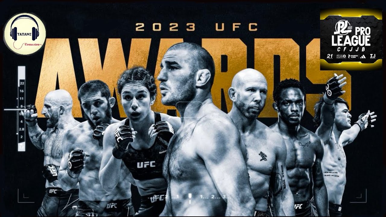 UFC Awards 2023 + UFC 300 + Pro League JJB - TATAMI Connexion - YouTube