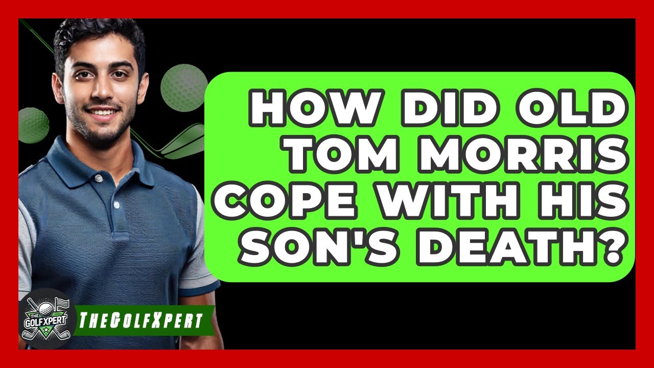 How Did Old Tom Morris Cope With His Son's Death? - The Golf Xpert ...