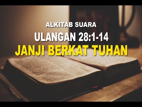 ULANGAN 28:1-14, JANJI BERKAT TUHAN - Alkitab Suara - YouTube