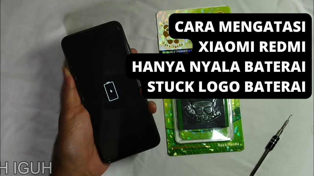 cara mengatasi hp xiaomi redmi hanya muncul logo baterai / ganti ...