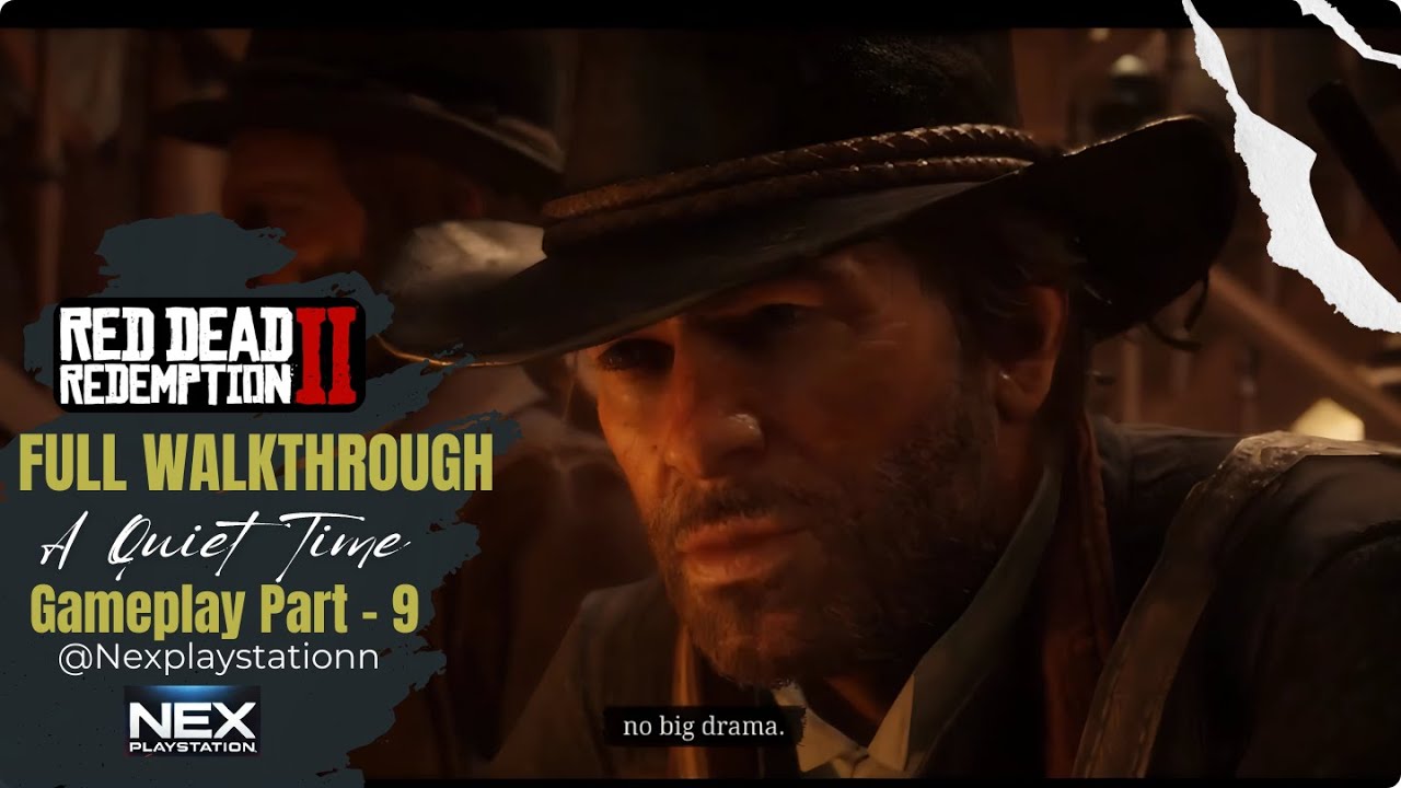 Red Dead Redemption 2 | A Quiet Time: Full Walkthrough & Strategy Guide ...
