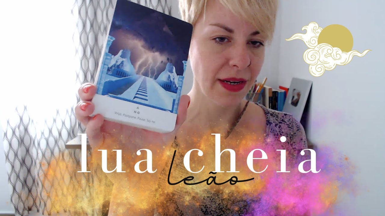 🌝🦁 * LUA CHEIA * em leão // espere, pause, adie [ e, se quiser, diga "não" ] - YouTube