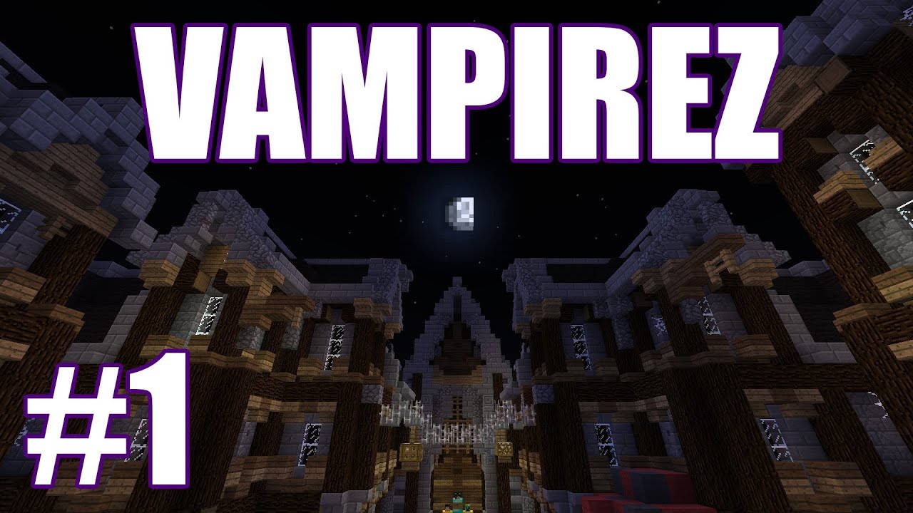 Minecraft - Vampirez - Ep1 - YouTube