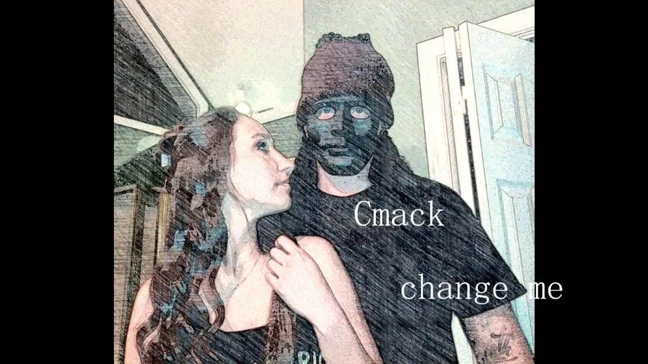 cmack __ change me - YouTube