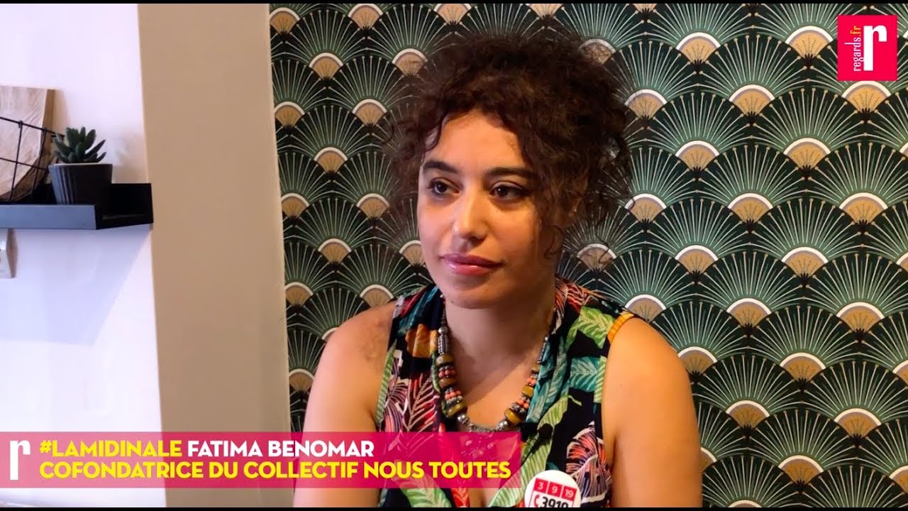 Fatima Benomar (#NousToutes) : « Ce Grenelle des violences conjugales ...