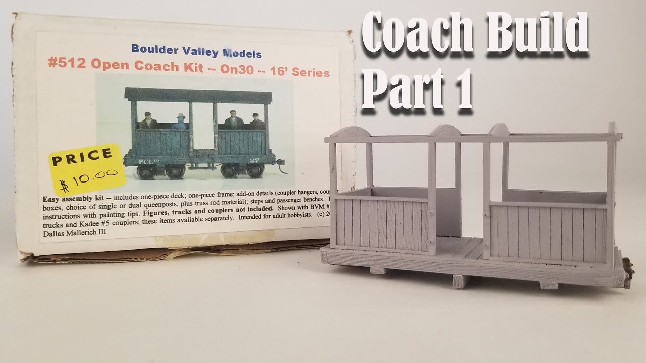 Boulder Valley Models Open Coach Build Pt 1 #On30 #ModelTrain - YouTube