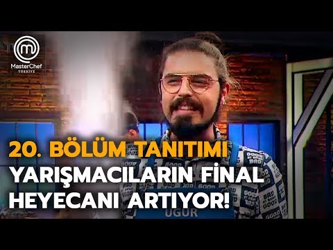 MasterChef Türkiye 20. Bölüm Tanıtımı
