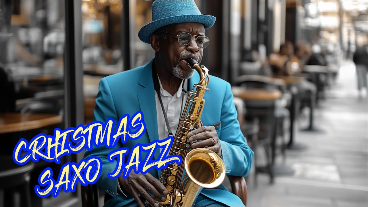 🎷 Christmas Jazz | Saxo Jazz | Romantic | Relaxing Saxophone ...