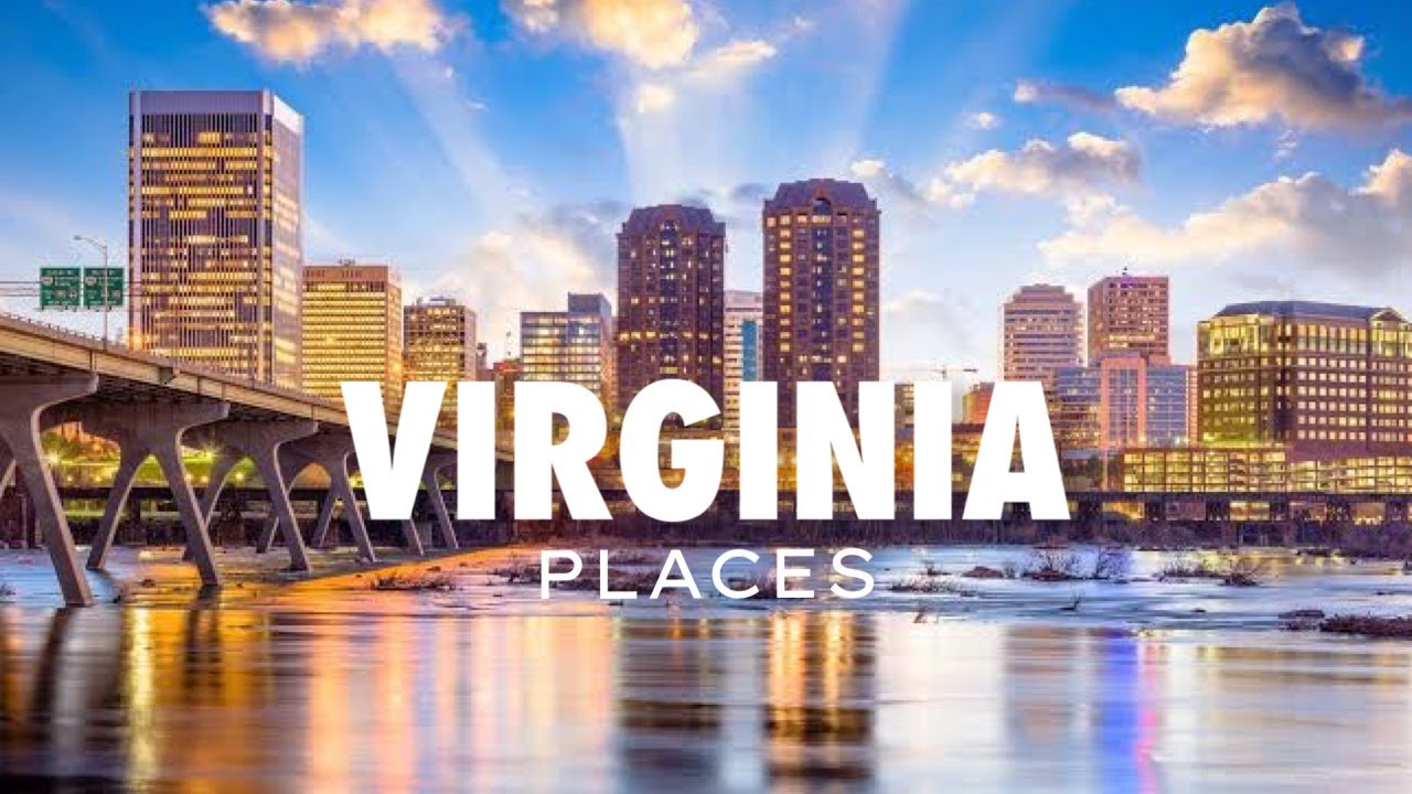 Top 25 Must-Visit Places Virginia| Virginia Travel Video - YouTube