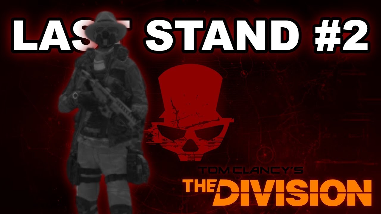 "CHEATER STAND" - The Division 1 #laststand #skirmish #d1 #d2 #dz # ...