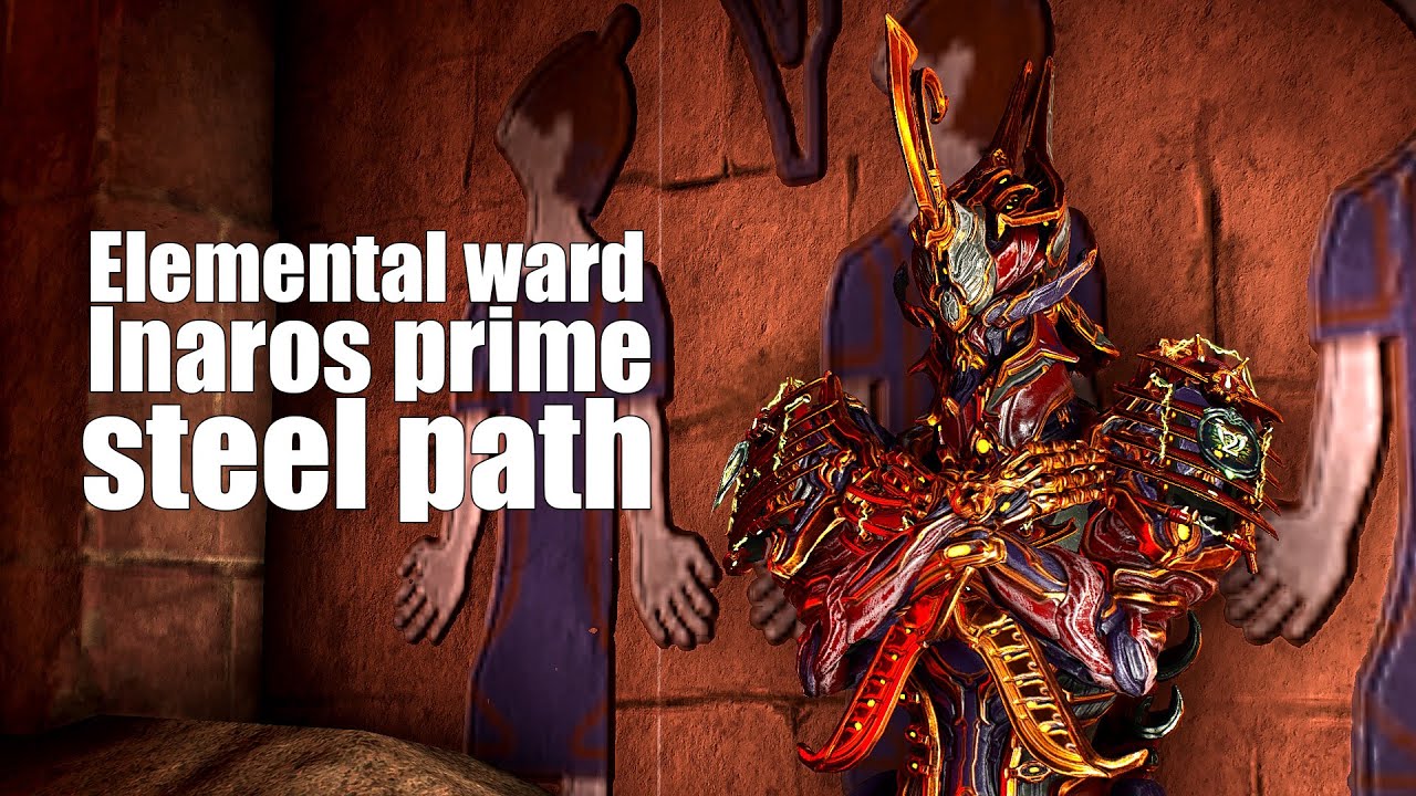 Warframe - Elemental ward - Inaros prime - steel path - survival - YouTube