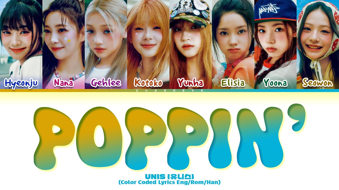 UNIS Poppin' Lyrics (Color Coded Lyrics) - YouTube