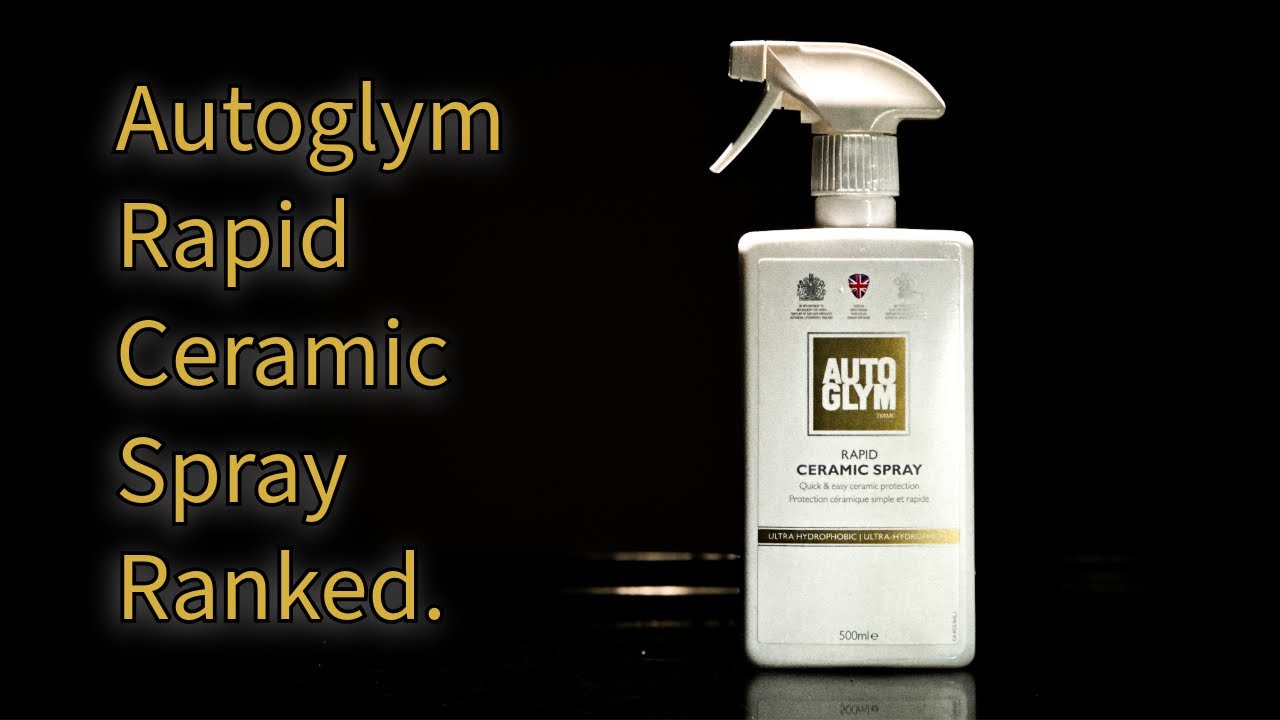 Ranked: Autoglym Rapid Ceramic Spray - YouTube