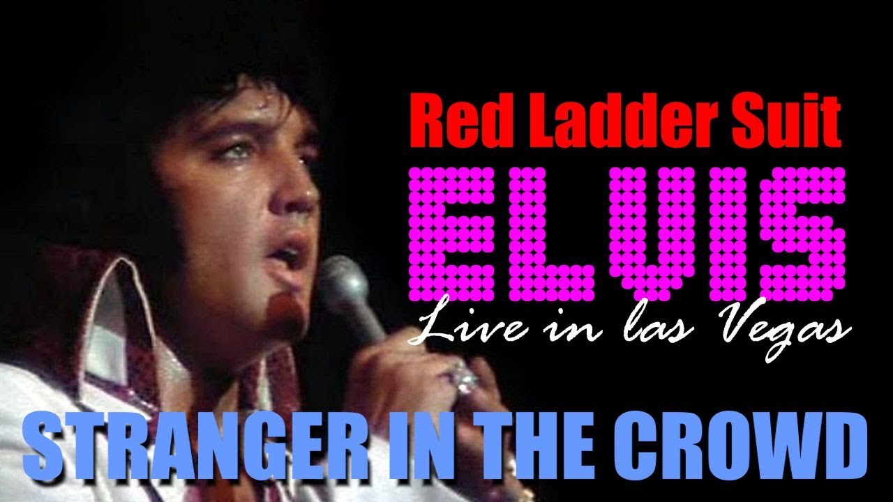 ELVIS - "STRANGER IN THE CROWD" LIVE IN LAS VEGAS - #Elvis1970 - YouTube