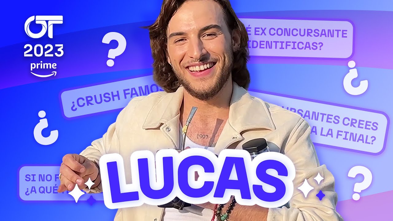 Lo que TIENES que SABER de LUCAS | OT2023 - YouTube