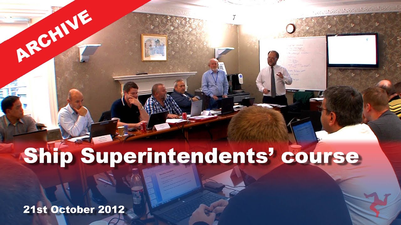IoM TV archive: Ship Superintendents’ course: 19.10.2012 - YouTube