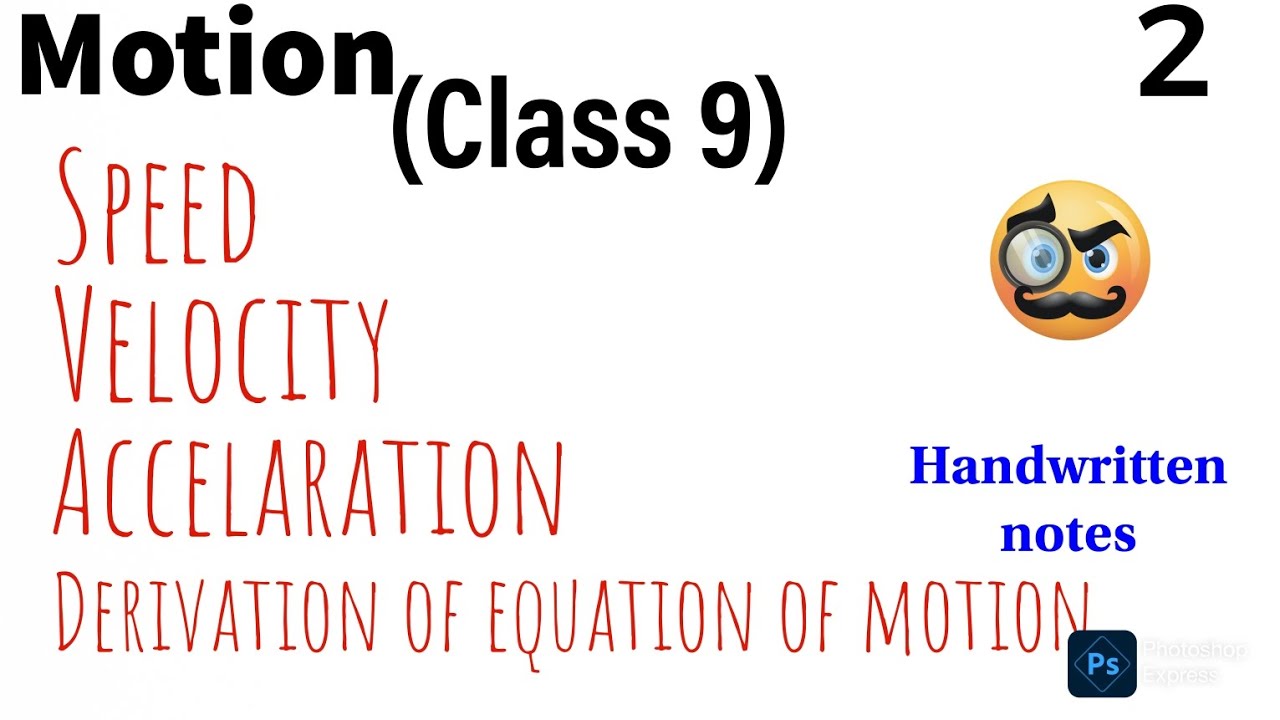 Motion Lecture 2 Class 9 |speed| Velocity|Accelaration |Equation of ...