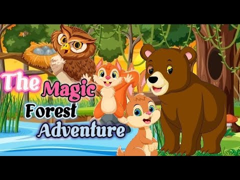 The Magic Forest Adventure | Children's Story The Magic Forest ...