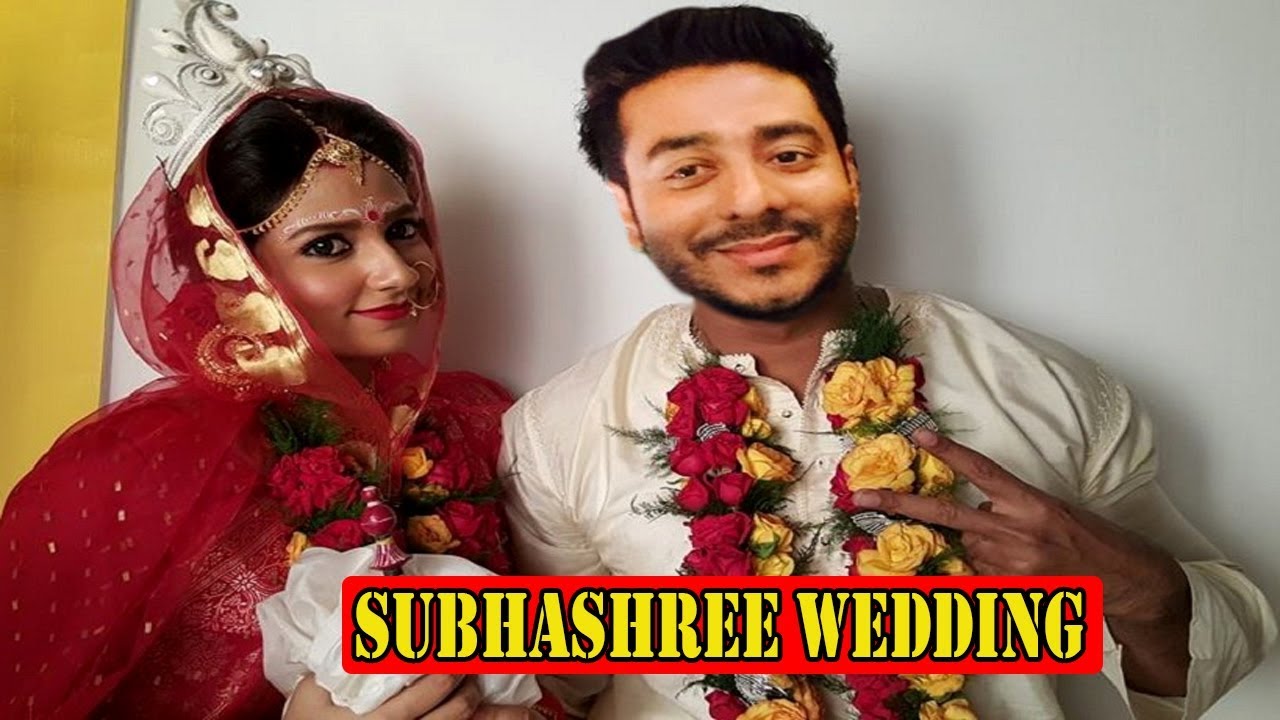 অবশেষে শুভশ্রী রাজের বিয়ে | Subhashree Wedding | Bangla Movie news - YouTube