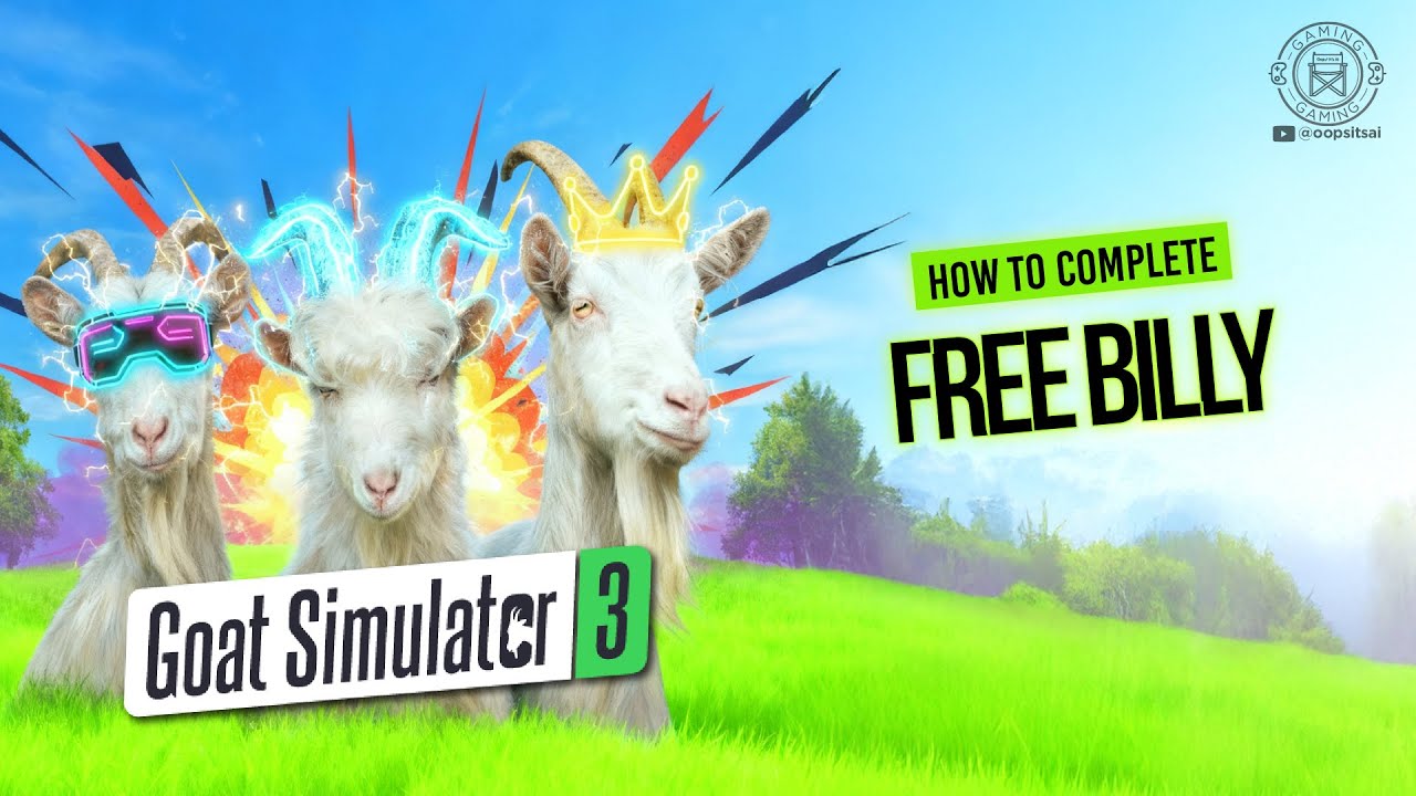 How to Complete Free Billy in Goat Simulator 3 | Event Walkthrough ...