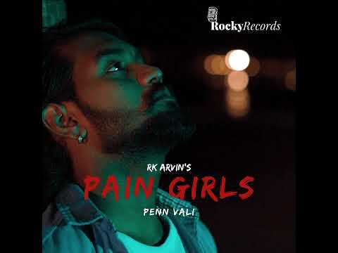 Pain Girls ( Penn Vali ) Rk Arvin | Full Song - YouTube