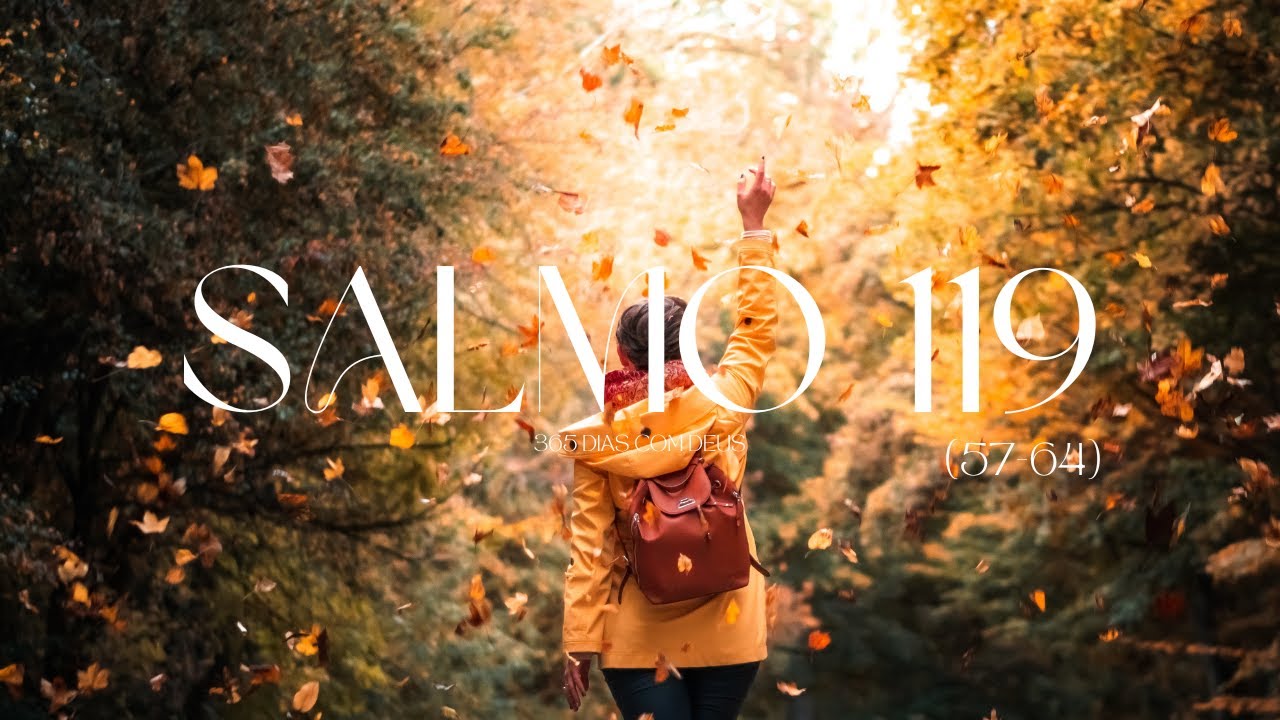 Salmo 119 (57 a 64) - 365 dias com a presença de Deus - YouTube