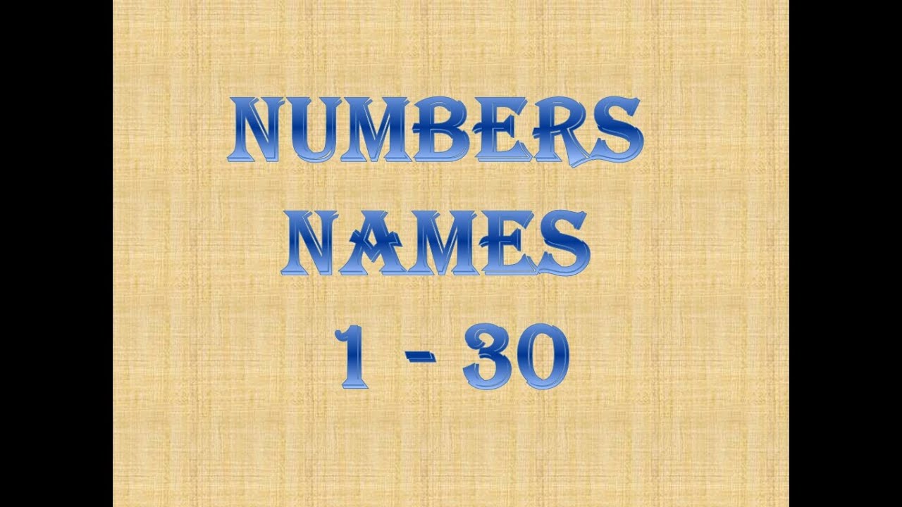 Easy method to learn Numbers Names 1 to 30 - YouTube