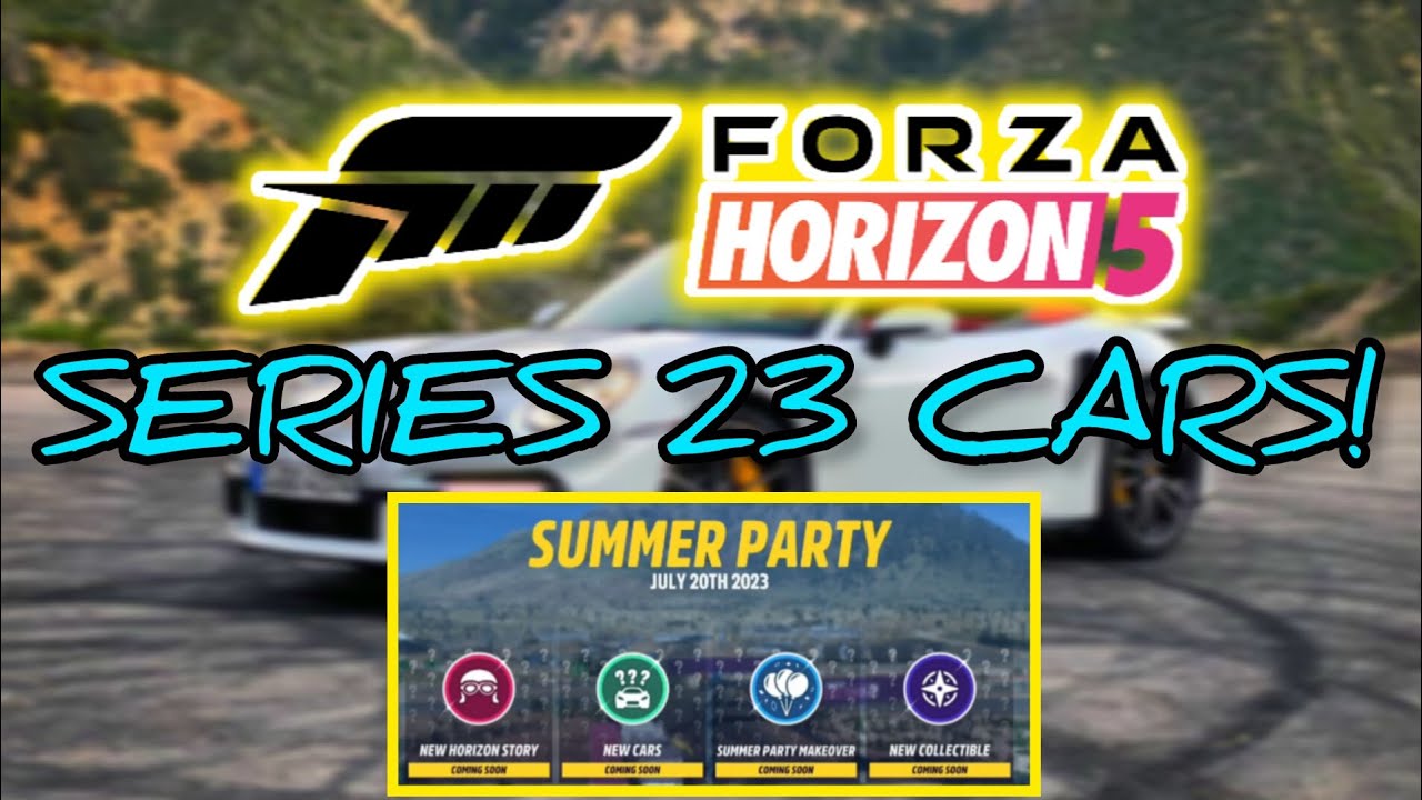 Forza Horizon 5 - New Series 23 Cars Coming Soon! #forza #forzahorizon5 ...
