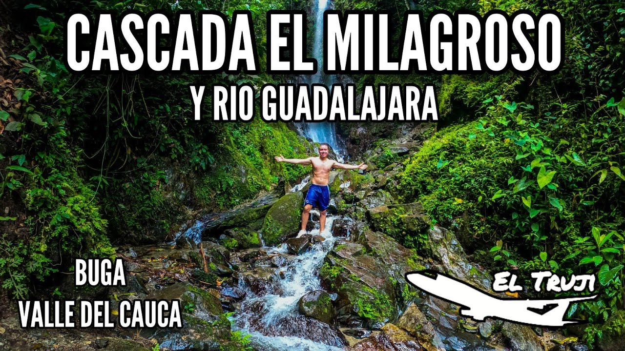 ¿Cómo llegar a la Cascada el Milagroso y el Río Guadalajara? | Buga ...
