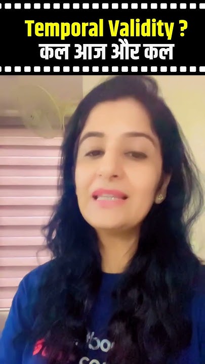 Temporal Validity ? कल आज और कल | Tulika Mam #shorts #paper1 #ugcnet2024 - YouTube