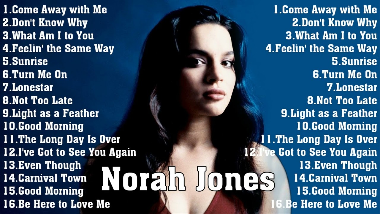 Norah Jones Greatest Full Album 2023 - Norah Jones Best Songs ...