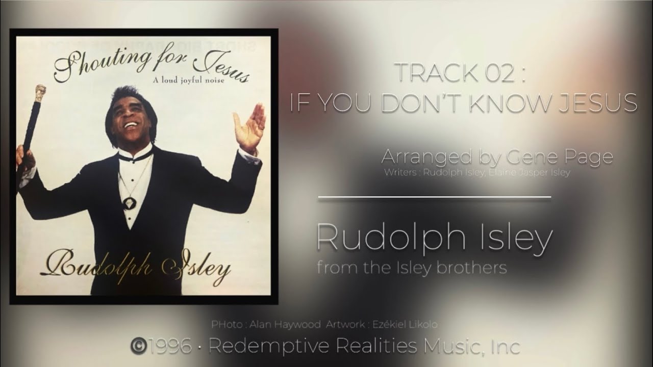 Rudolph Isley - If you don’t know Jesus (Gospel) - YouTube